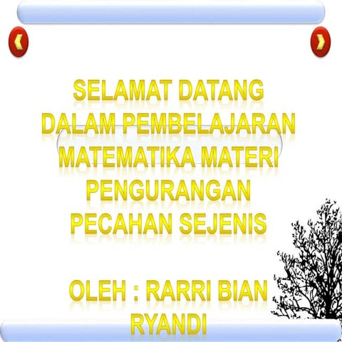 ppt PENGURANGAN PECAHAN SEJENIS | PPTX