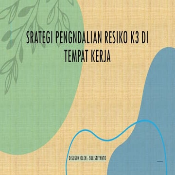 TUGAS PPT STRATEGI PENGENDALIAN RESIKO K3 | PPTX