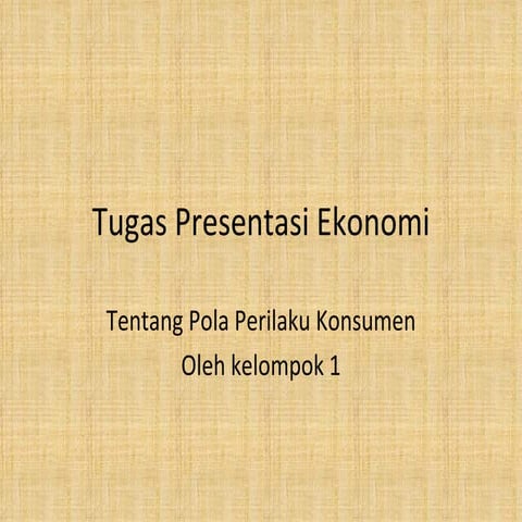 Tugas presentasi ekonomi kelompok 1 | PPT