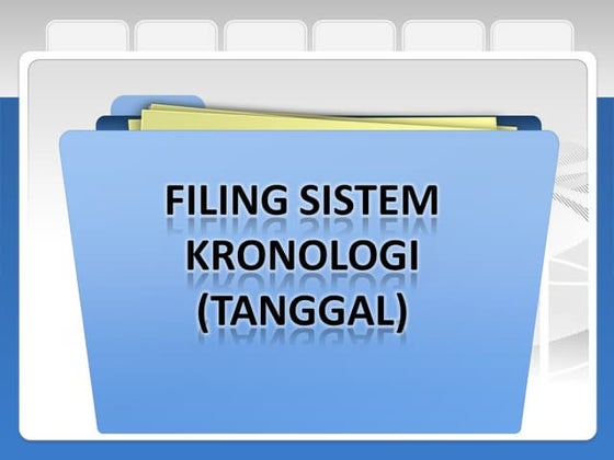 3.7. menerapkan penyimpanan arsip sistem abjad, kronologis, geografis ...