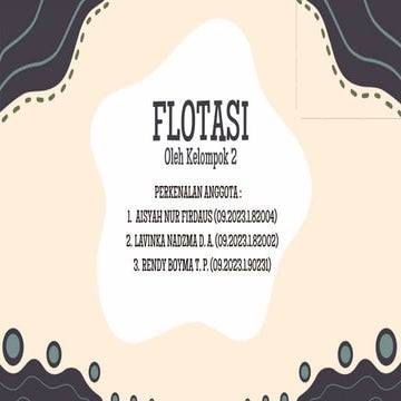MATA KULIAH SATUAN OPERASI TENTANG FLOTASI | PPT