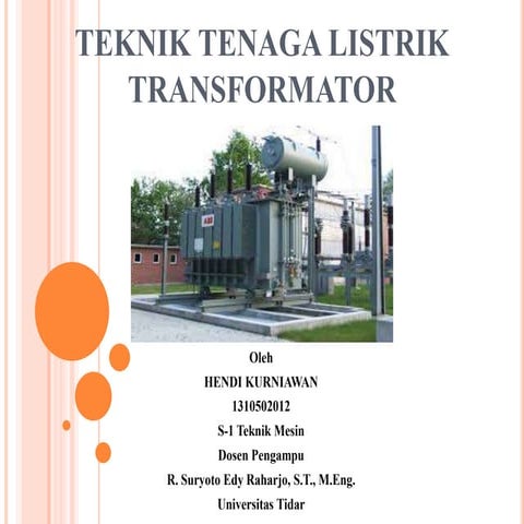 Tugas teknik tenaga listrik transformator hendi kurniawan | PPTX