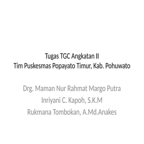 Tugas TGC Angkatan II PKM POPTIM Kasus II.pptx