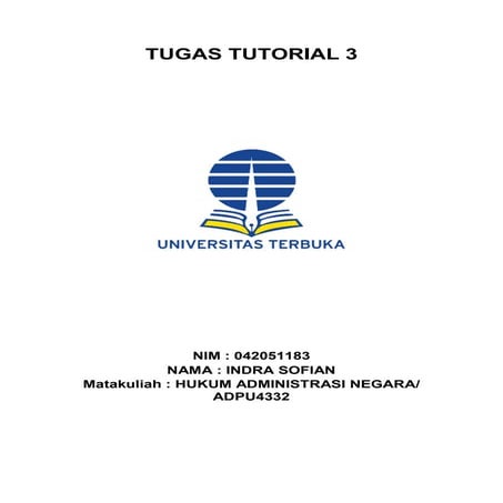 Tugas Tutorial 3 Hukum Administrasi Negara 4332 Indra Sofian 042051183.pdf