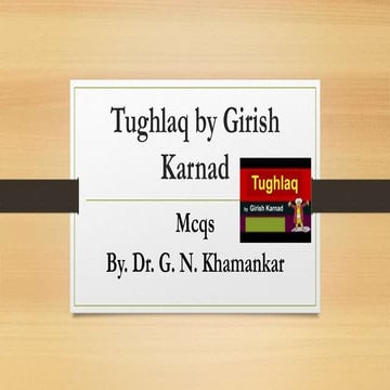 Tughlaq by Girish Karnad.pptx