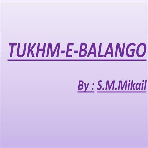 Tukhm - e - balango | PPTX