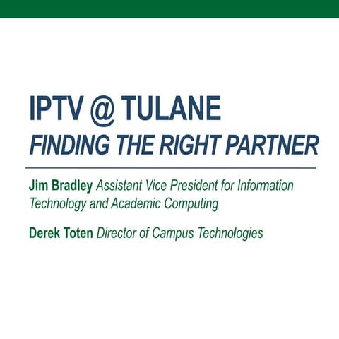 Tulane i2 iptv presentation | PPT