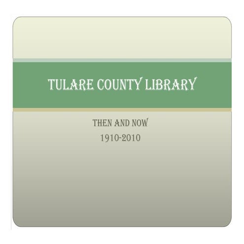 Tulare County Library: a Century Of Service | PDF
