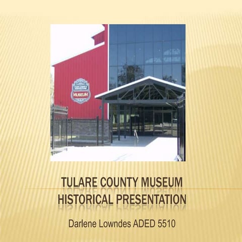 Tulare County Museum | PPTX