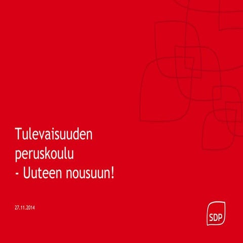 Tulevaisuuden peruskoulu | PPT