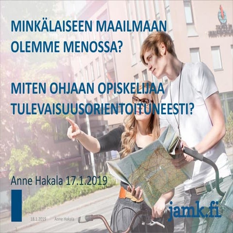 eAMK webinaari: Kuinka ohjaan tulevaisuusajattelua opiskelijalle | PPT