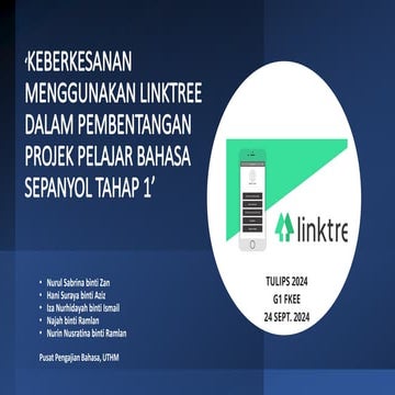 TULIPS- Keberkesanan Menggunakan Linktree dlm Pembentangan projek pelajar.pdf