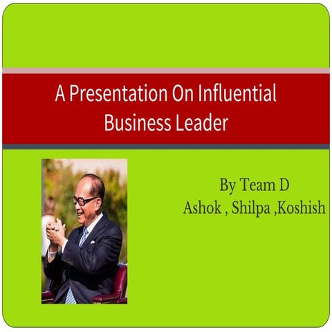 A presentation on influential business leader | PPTX