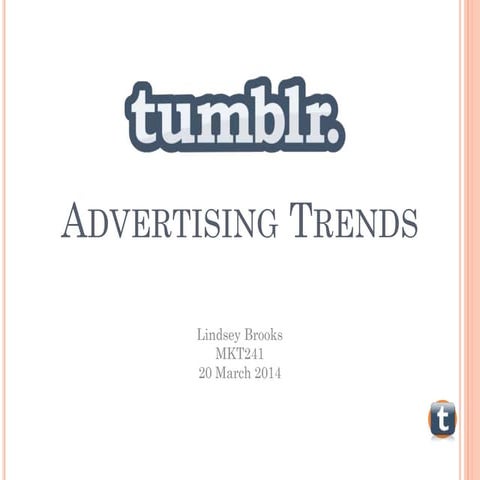 Tumblr: Advertising trends | PPTX | Social Networking | Internet