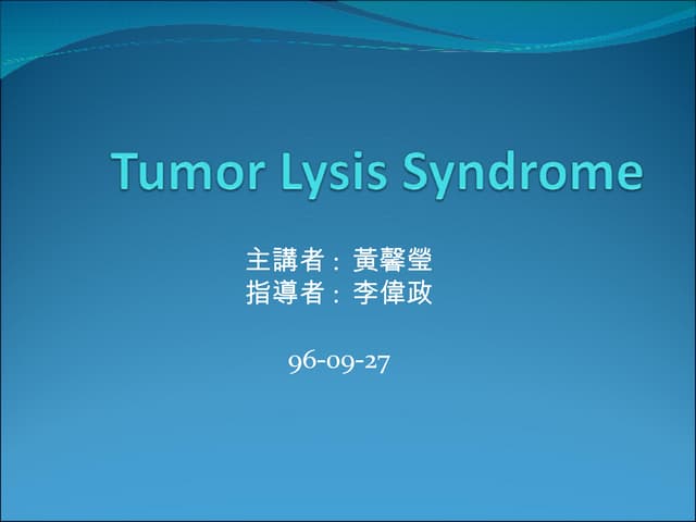 Sindrome de lisis tumoral.pptx