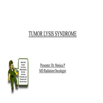 TUMOR LYSIS SYNDROME.pptx