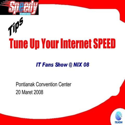 Tune Up Your Internet Speed | PPT