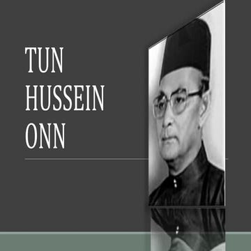 TUN HUSSEIN ONN settle.pptx