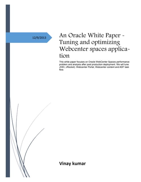 Tuning and optimizing webcenter spaces application white paper | PDF Tuning and optimizing webcenter spaces application white paper | PDF
