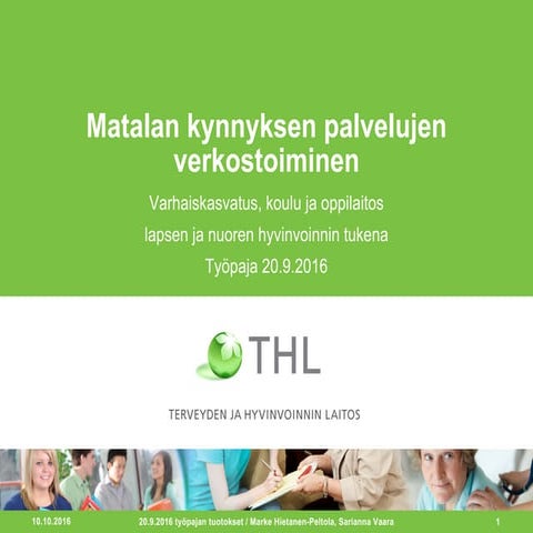 Tuotoksia ensimmäisestä mape työpajasta varhaiskasvatus, koulu ja oppilaitos lapsen ja nuoren ...