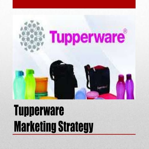 Tupperware Marketing Strategy | PPTX