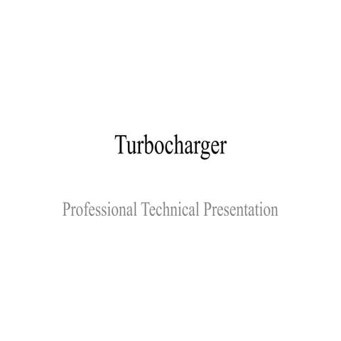 Turbocharger_Presentation.pptxfdedefrt6rfr | PPTX