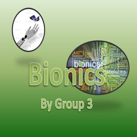 Bionics by Group 3 | PPTX