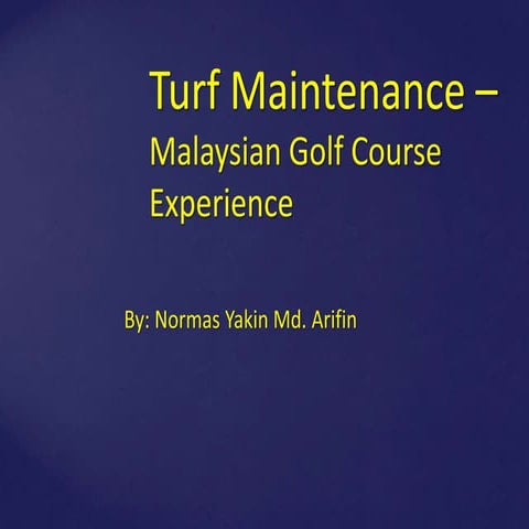 Turf Maintenance - simplified - for NGA UUM students | PPTX | Golf | Sports