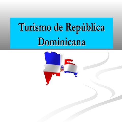 Turismo de republica dominicana | PPT