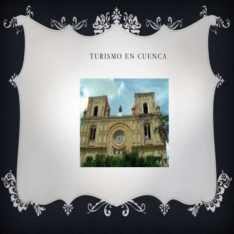Turismo en cuenca | PPTX