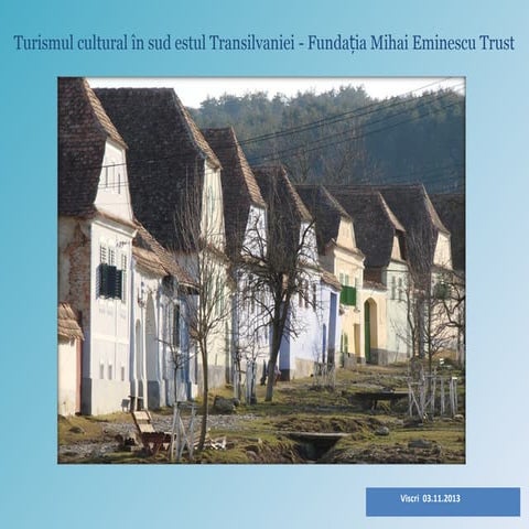 Turismul cultural in SE Transilvaniei_andreea rost | PPT
