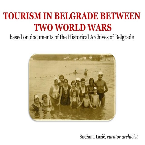 TOURISM IN BELGRADE BETWEEN THE TWO WORLD WARS | PPT