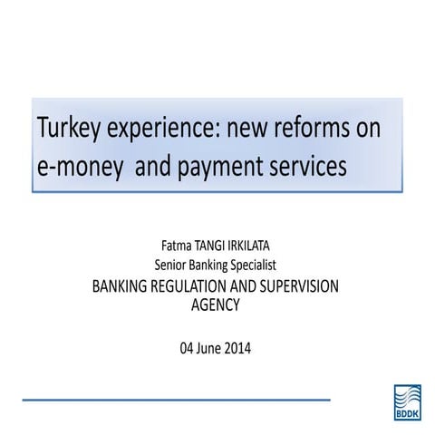Turkey reforms-emoney-and-payment-services-by-fatma-tangi-irkilata-bddk ...