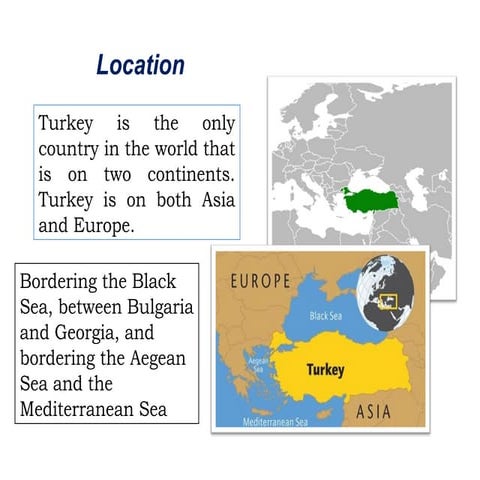 Turkey is the only country in the world that is on two continents ...