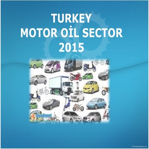Turkey motor oil sector 2015 | PDF