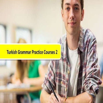 Turkish Grammar Practice Course 2 (A2) | PPTX