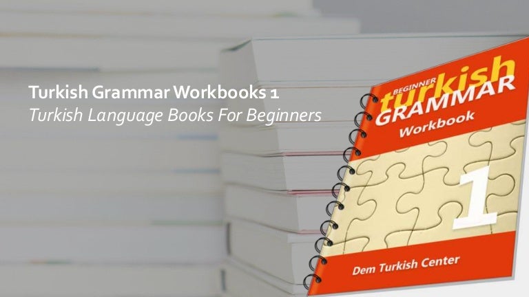 Turkish Language Books-Turkish Grammar Books 1 (Beginners)