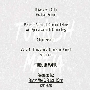 TRANSNATIONAL CRIME - TURKISH MAFIA PRESENTATION.pptx