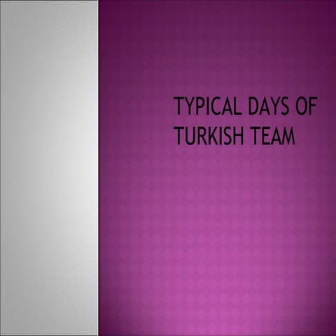 Turkish typical day | PPT