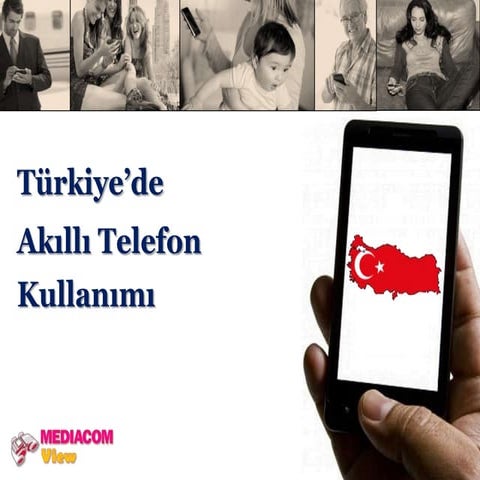 Turkiye'de Akilli Telefon Kullanimi | PPT