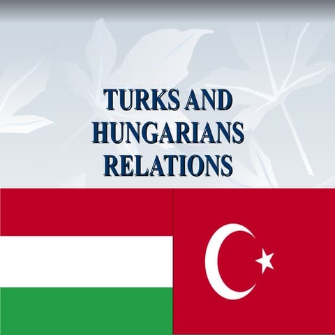 Turks and Hungarians - relations | PPT
