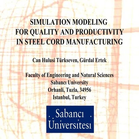Simulation modeling for quality and productivity in steel cord ...