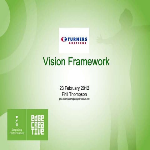 Turners vision framework 2012 | PPT