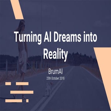 Turning AI Dreams into Reality | PPT