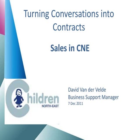 Turning conversations into contracts cne | PPTX