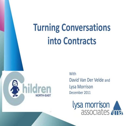 Turning conversations into contracts Lysa Morrison - sales techniques ...