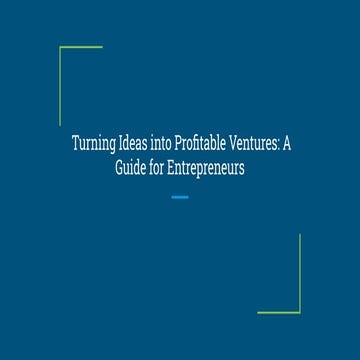 Turning Ideas into Profitable Ventures_ A Guide for Entrepreneurs.pdf