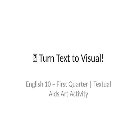 Turn_Text_to_Visual_Activity.pptx preshsnfl | PPTX