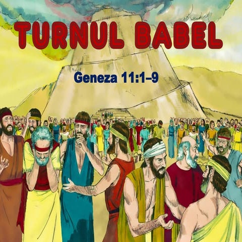 TURNUL BABEL lectie biblica pentru copii-IMAGINI.ppt