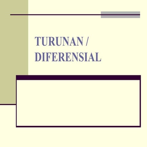 Turunan dan Operasi Turunan beserta sifat.ppt